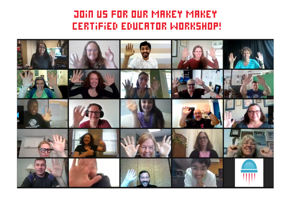 Makey Makey Certified Educator Workshops! – Joylabz Official Makey ...